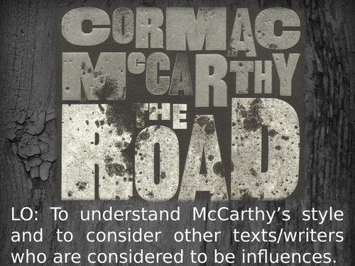 The Road - Cormac McCarthy - A Level Literature Unit of Work | Teaching ...
