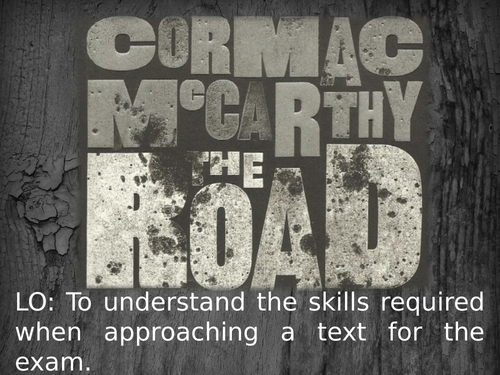 The Road - Cormac McCarthy - A Level Literature Unit of Work | Teaching ...