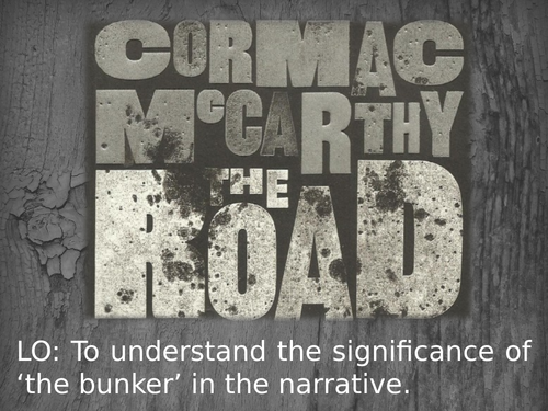 The Road - Cormac McCarthy - A Level Literature Unit of Work | Teaching ...