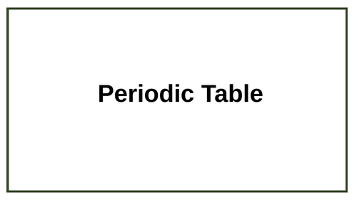The Periodic Table KS3 | Teaching Resources