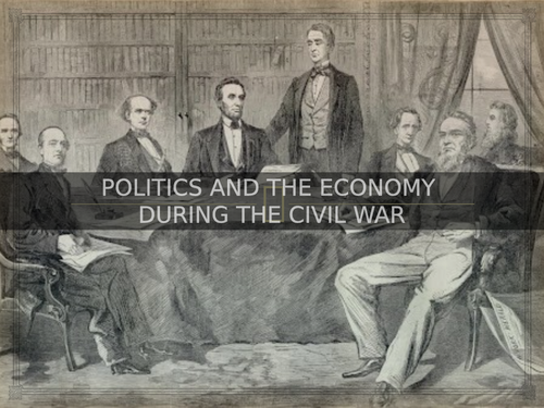 Civil War Politics and Economy Notes | Teaching Resources
