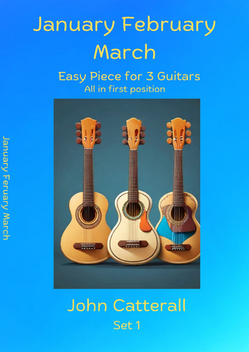 January February March_Music for Guitar Trio | Teaching Resources
