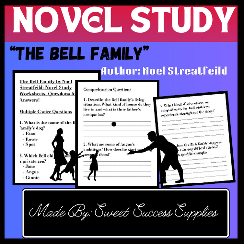 “The Bell Family” by Noel Streatfeild: Novel Study Worksheets ...