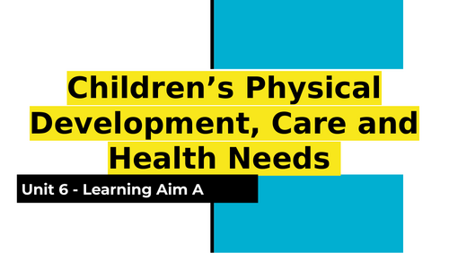 Child Development Unit 6 - LAA | Teaching Resources