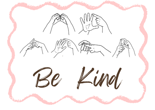 "Be Kind" BSL fingerspelling | Teaching Resources