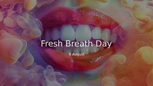 Fresh Breath Day -6 August (Listening-Speaking) PPT Lesson | Teaching ...