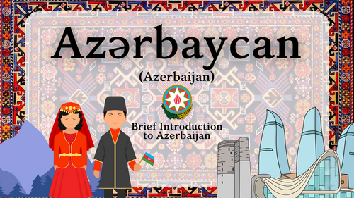 Country Study Presentation on Azerbaijan - Caucasus - Western Asia ...