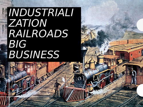 Gilded Age Industry, Railroads, Business Notes | Teaching Resources