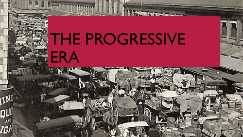 Progressive Era Notes | Teaching Resources