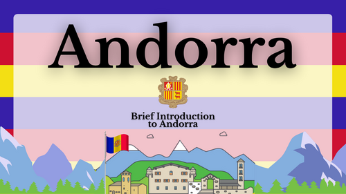 Country Study Presentation on Andorra - Europe - Pyrenees | Teaching ...