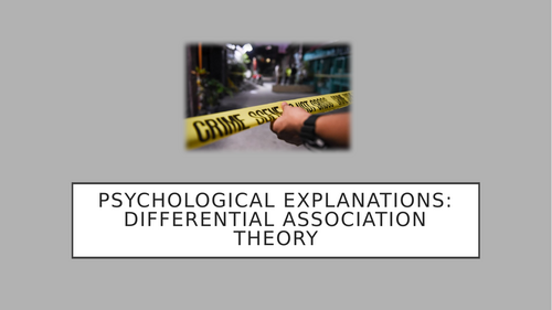 AQA A Level Psychology: Forensic: Differential association theory ...