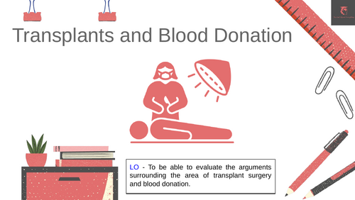 Transplant and Blood Donation Tutorial | Teaching Resources