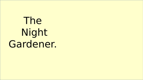 The Night Gardener Reading Comprehension | Teaching Resources