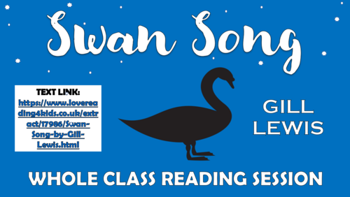 Swan Song - Gill Lewis - Whole Class Reading Session! | Teaching Resources
