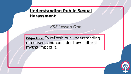 KS5: Public Sexual Harassment Lesson Plan Pack (incl. 2 Lessons ...