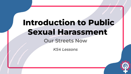 KS4: Public Sexual Harassment Lesson Plan Pack (incl. 3 Lessons ...