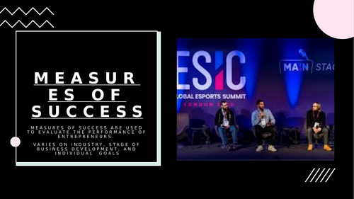 Esports- Unit 3- A6- Measures of success for esports enterprises ...