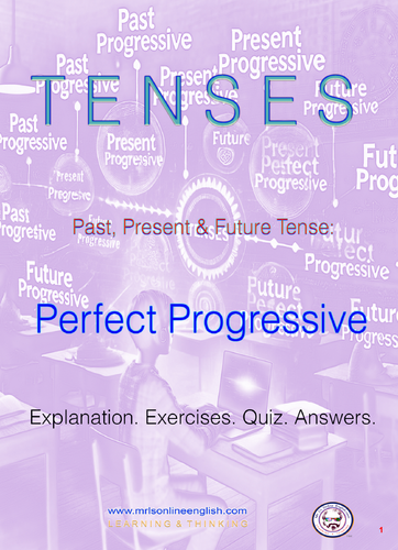 Perfect Progressive Tenses Grammar Booklet | Teaching Resources