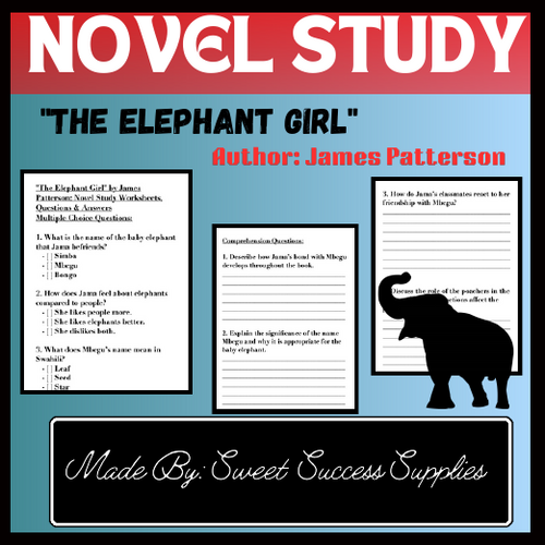 "The Elephant Girl" by James Patterson: Novel Study Worksheets ...