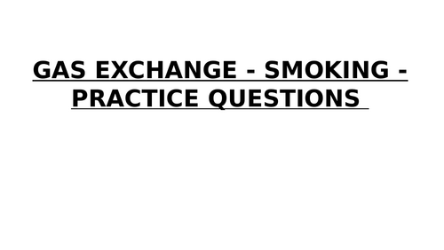 **iGCSE Biology Edexcel - GAS EXCHANGE - SMOKING** | Teaching Resources **iGCSE Biology Edexcel - GAS EXCHANGE - SMOKING** | Teaching Resources