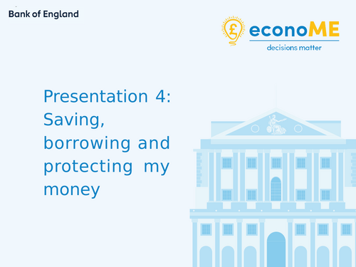EconoMe - Lesson Four: Saving, borrowing and protecting my money ...