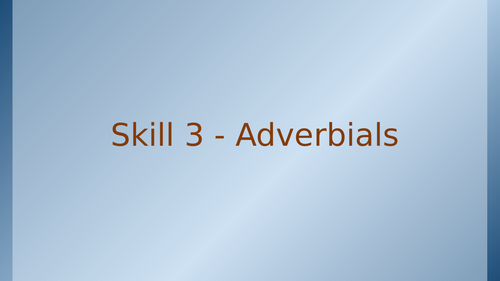 The Arrival Writing - Adverbial Phrases | Teaching Resources