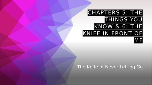 The Knife of Never Letting Go Chapters 1-22 | Teaching Resources