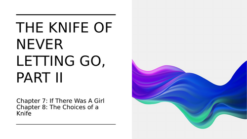 The Knife of Never Letting Go Chapters 1-22 | Teaching Resources