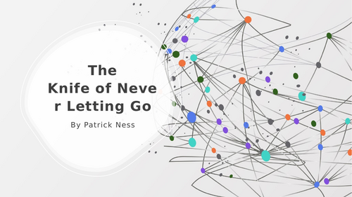 The Knife of Never Letting Go Chapters 1-22 | Teaching Resources