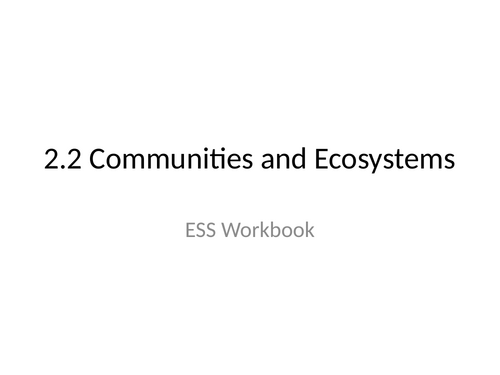 IB ESS Unit 2 Ecosystems 2 - Full unit, study guides and student ...