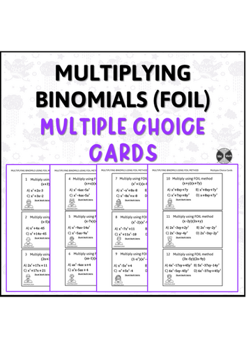Multiplying Binomials (FOIL Method) - 12 Multiple Choice Task Cards ...