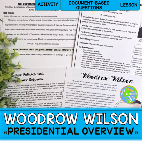 Woodrow Wilson Presidency Overview | Teaching Resources