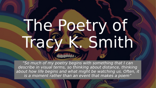 Tracy K. Smith - HL LC Poetry | Teaching Resources