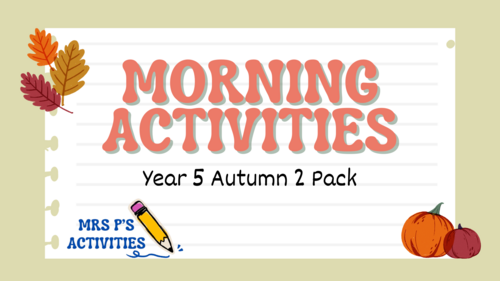 Year 5 Morning Work/Starters Autumn 2 | Teaching Resources