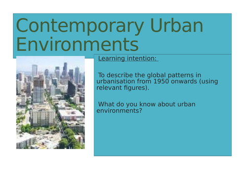 AQA A Level Geography. Contemporary Urban Environments .1. Global ...