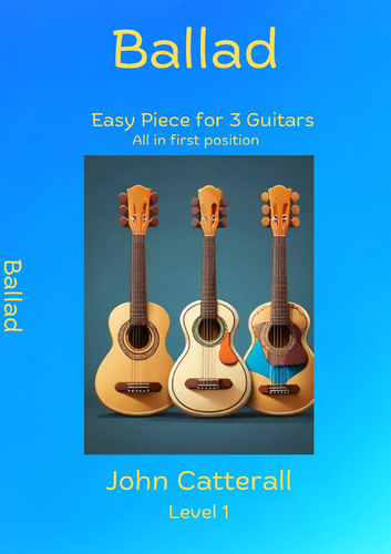 Ballad - Easy Music For Guitar Trio | Teaching Resources