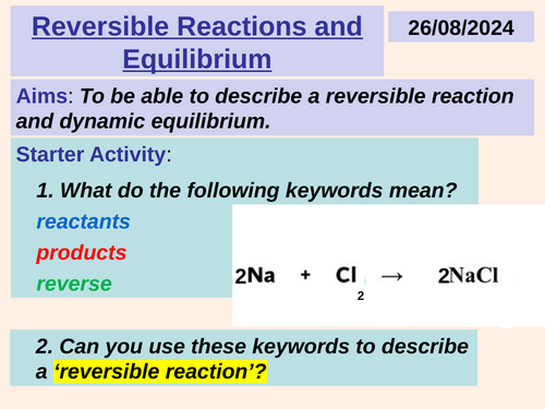 Reversible reactions and equilibrium lesson | Teaching Resources