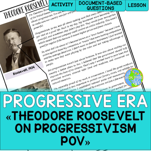Theodore Roosevelt, Progressive Era | Teaching Resources