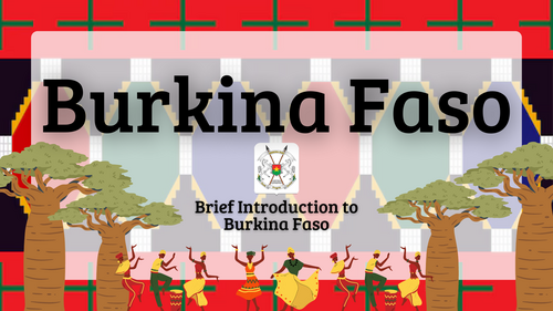 Country Study Presentation on Burkina Faso - Western Africa | Teaching ...