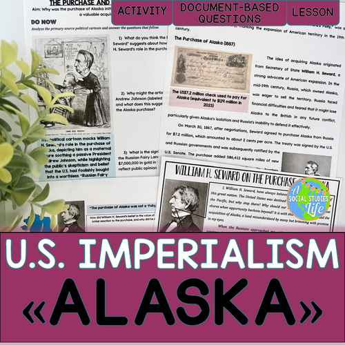 Seward's Folly, Alaska, William H. Seward | Teaching Resources