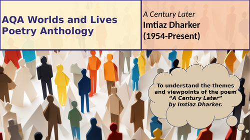 AQA Worlds and Lives - A Century Later Dharker | Teaching Resources