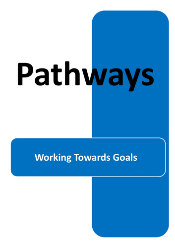 Entry Pathways - Working Towards Goals | Teaching Resources