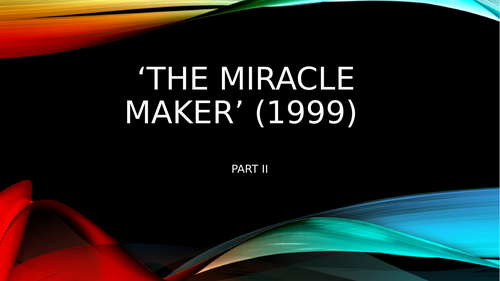 Ministry & Life of Jesus - 'The Miracle Maker' (1999) | Teaching Resources