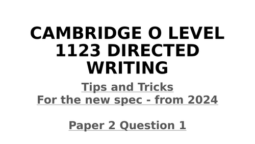 Cambridge Int English GCSE (1123) Paper 2 Q1 (Directed Writing ...