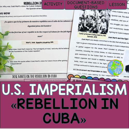 Rebellion in Cuba, Spanish American War, U.S. Imperialism | Teaching ...