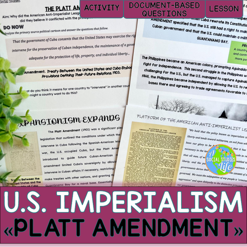 Platt Amendment, Anti-Imperialist League | Teaching Resources
