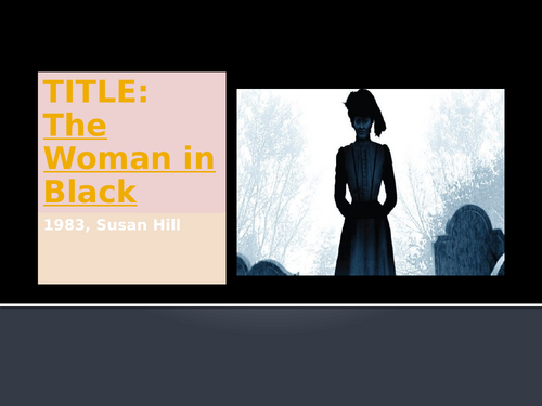 An introduction to The Woman in Black | Teaching Resources