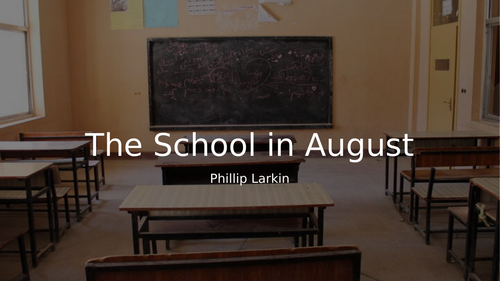 The School in August | Teaching Resources