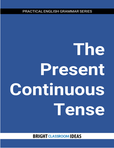 The Present Continuous Tense | Teaching Resources