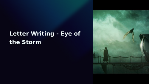 Eye of the Storm Letter Writing (Year 5) | Teaching Resources